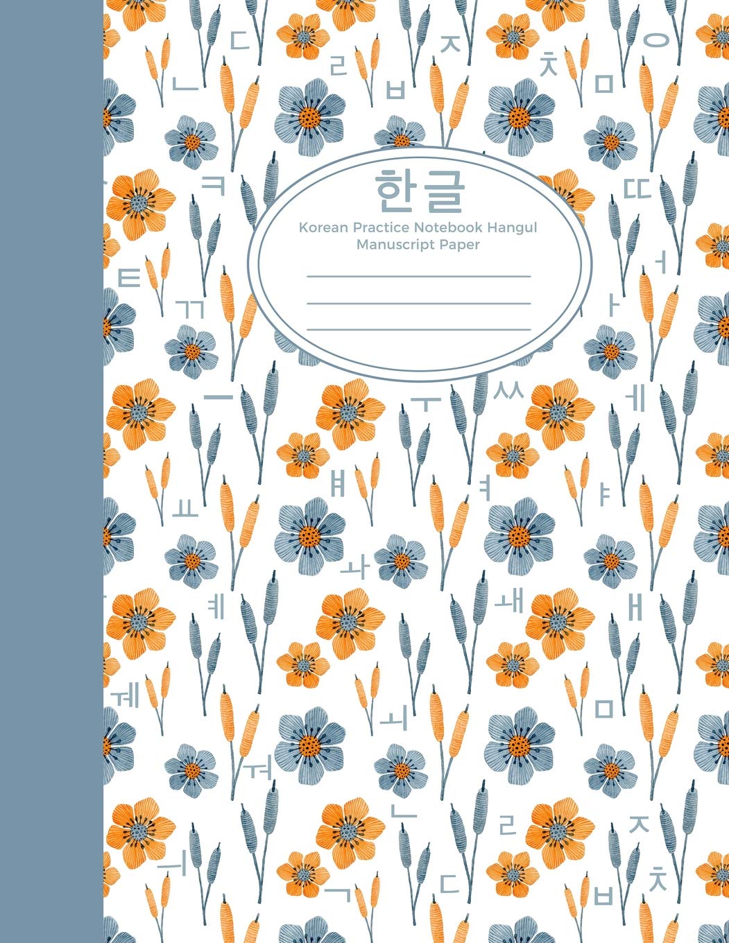 Korean Practice Notebook Hangul Manuscript Paper: Blue Orange Floral ...