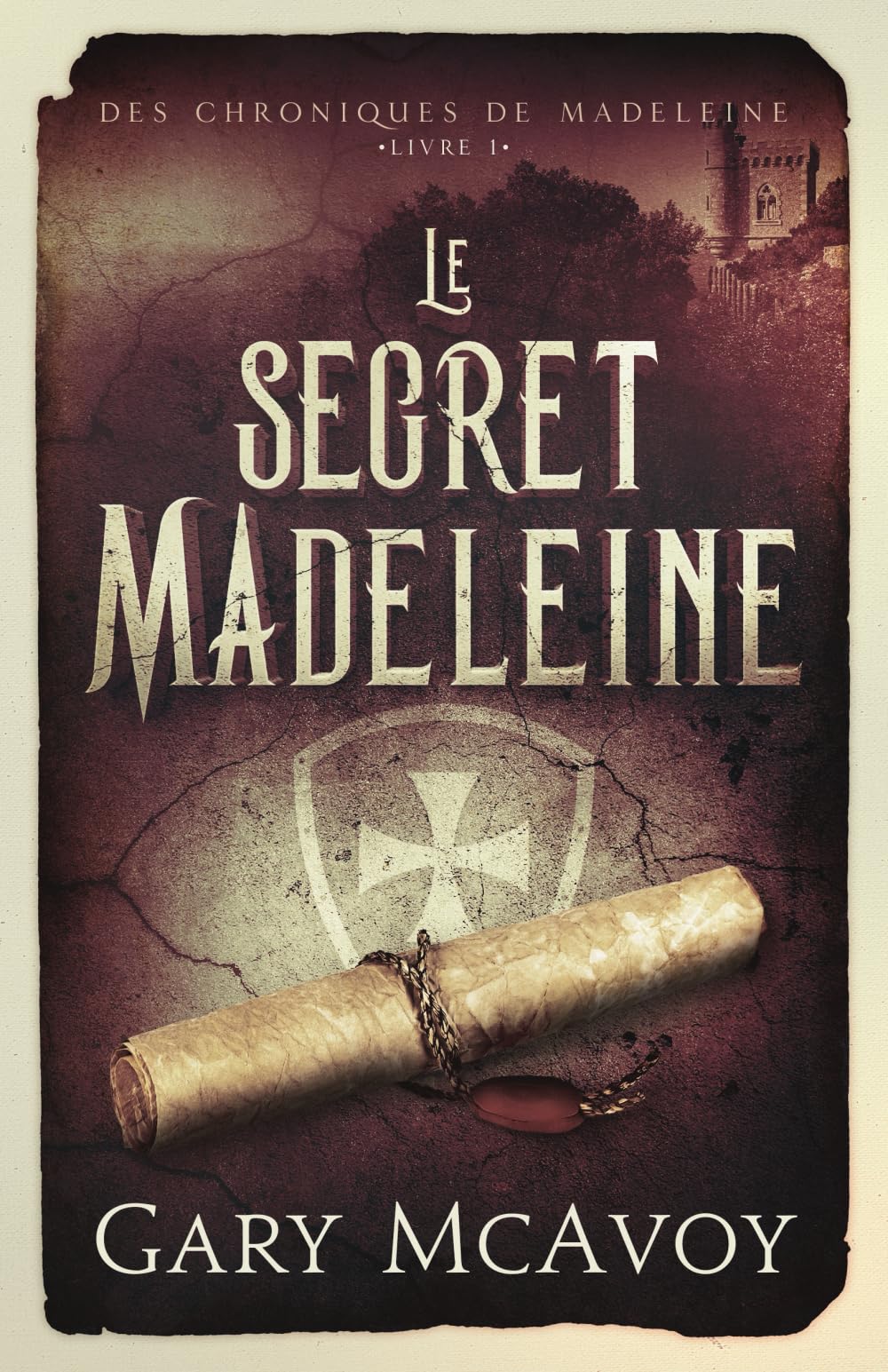 Le secret Madeleine: McAvoy, Gary: 9781954123243: Books - Amazon.ca