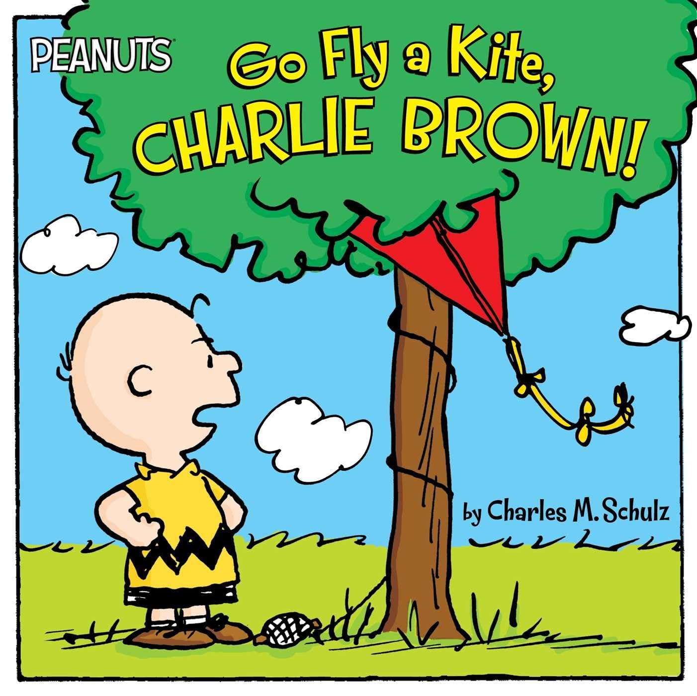 Go Fly a Kite, Charlie Brown! (Peanuts): Evans, Cordelia, Schulz ...