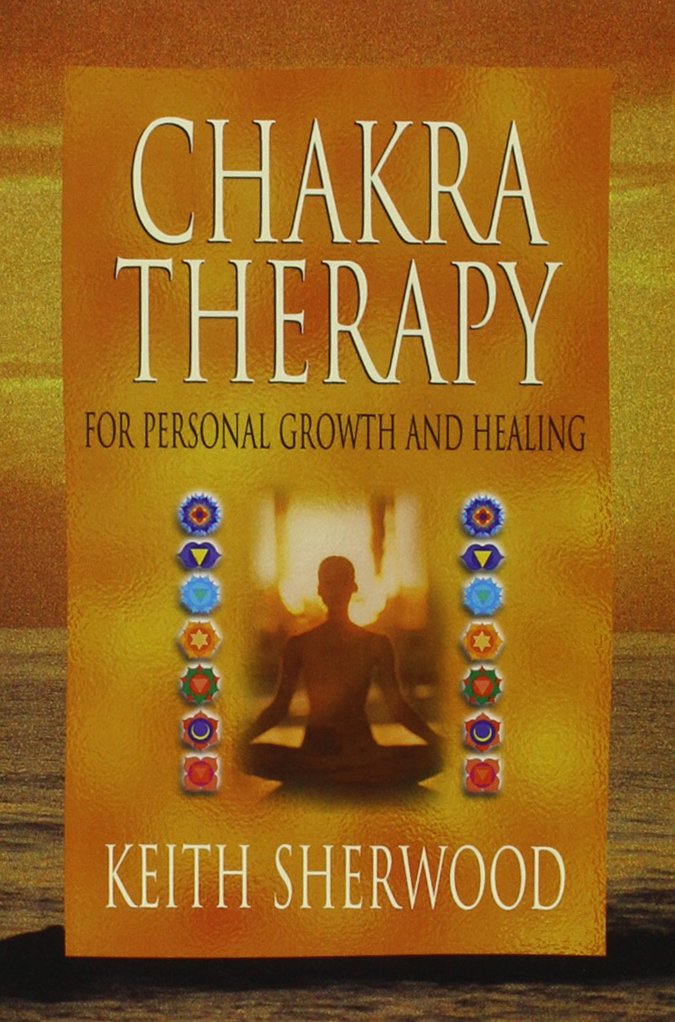 Chakra Therapy: For Personal Growth & Healing: Sherwood, Keith ...