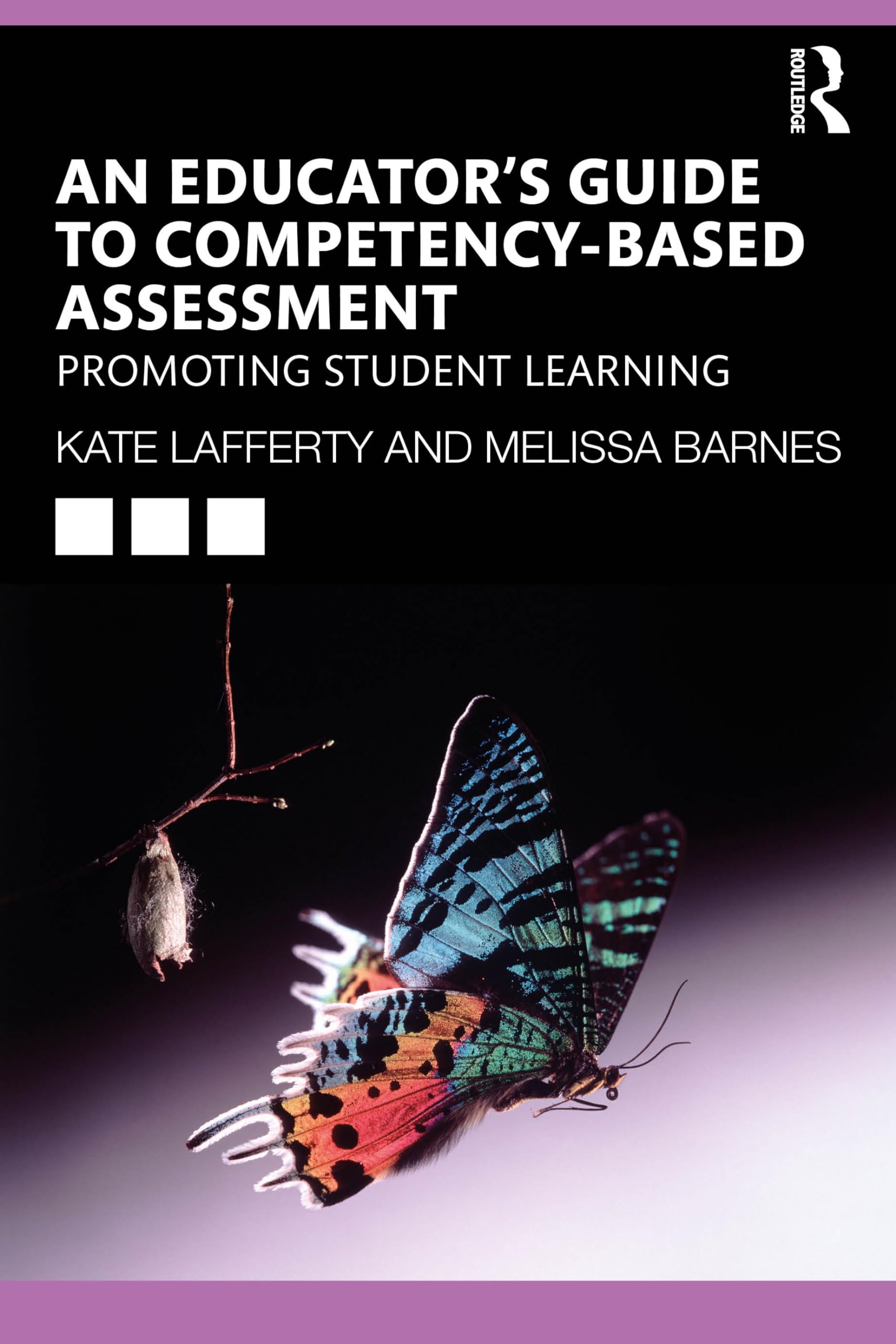 Competency-based Assessment: Lafferty, Kate, Barnes, Melissa ...