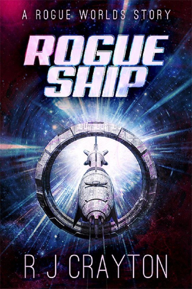 Amazon.com: Rogue Ship: An Artificial Intelligence Sci-Fi Tale (Rogue ...