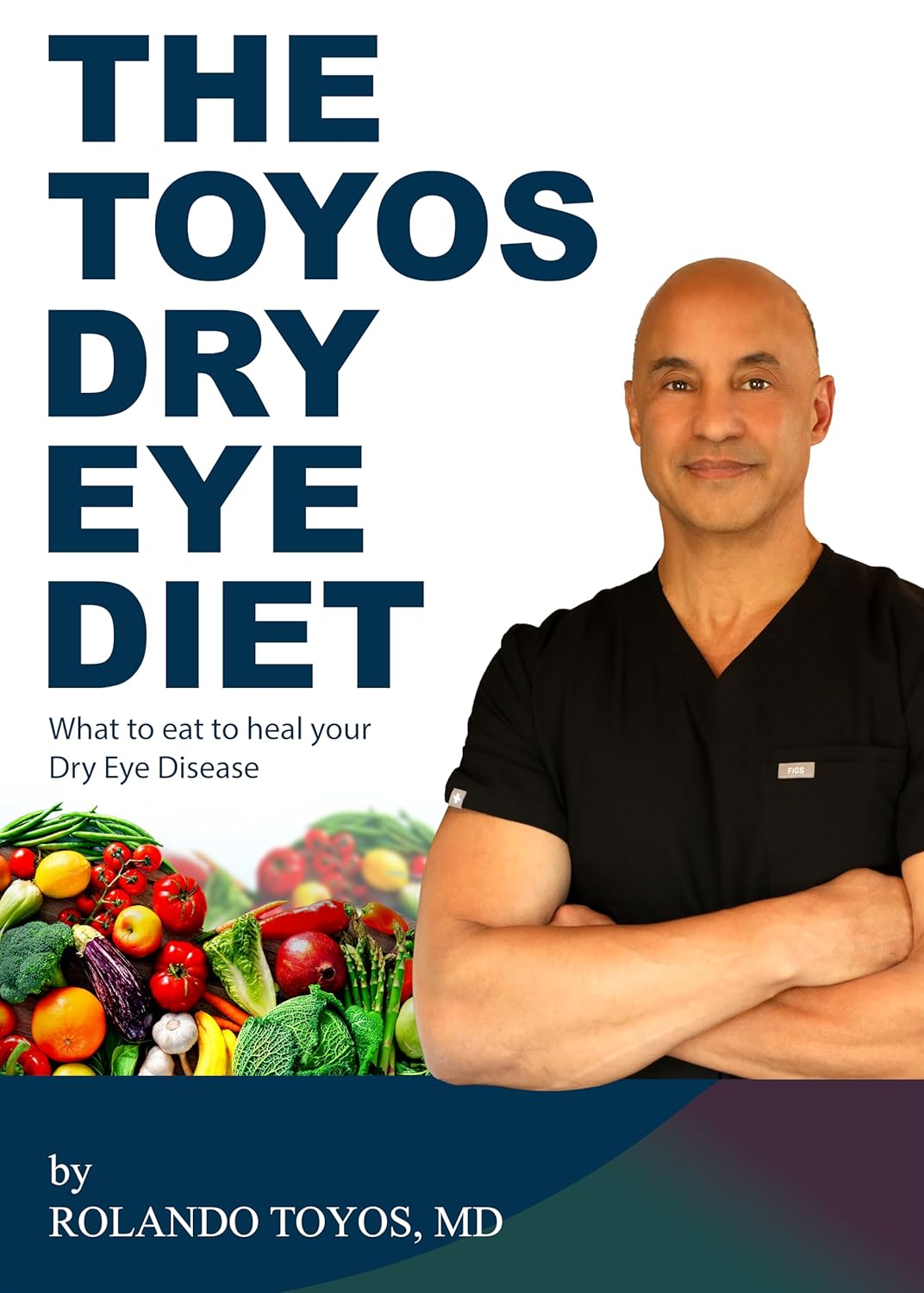 The Toyos Dry Eye Diet: What to eat to heal your Dry Eye Disease ...