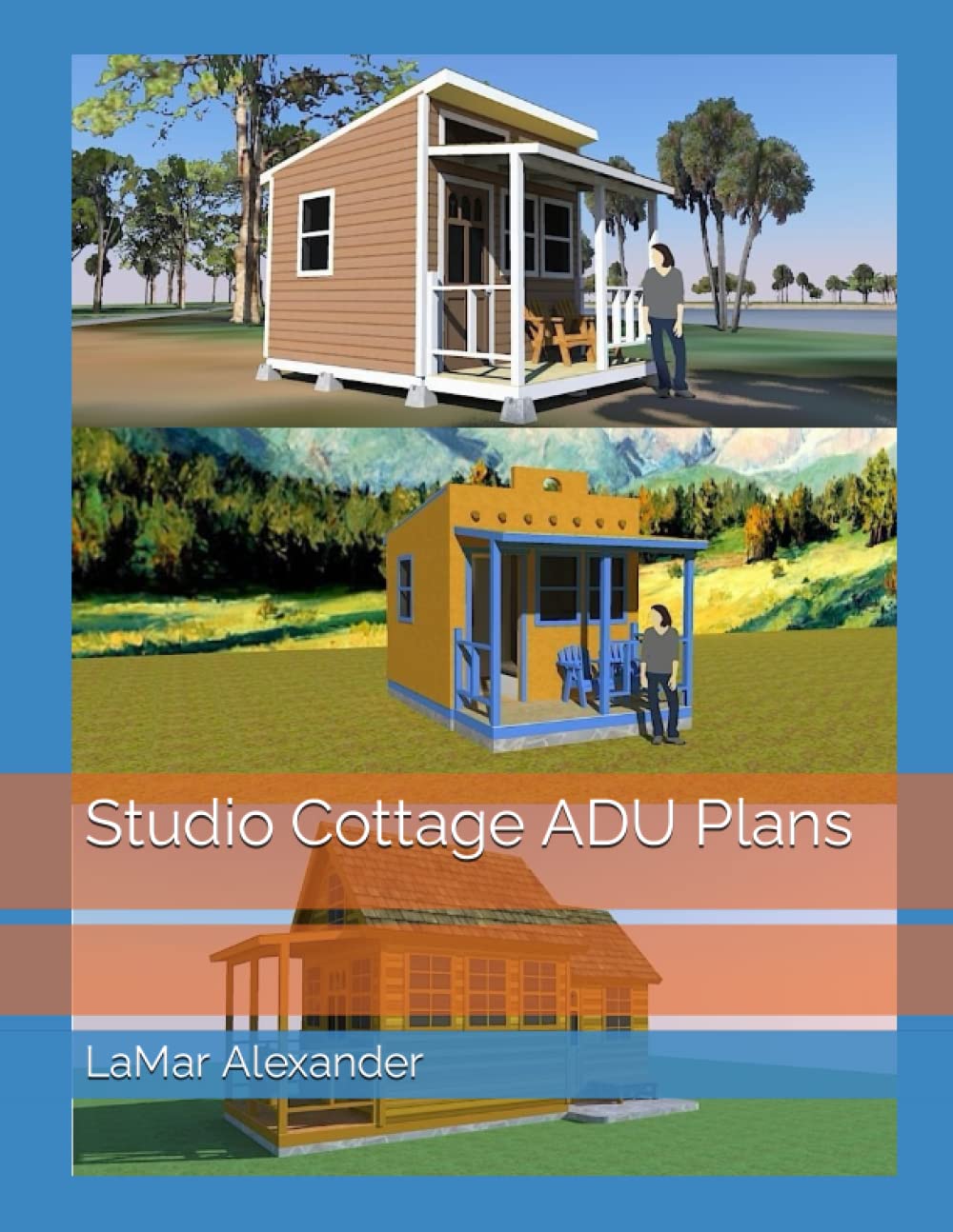 Studio Cottage ADU Plans: Alexander, LaMar: 9798375232812: Amazon.com ...