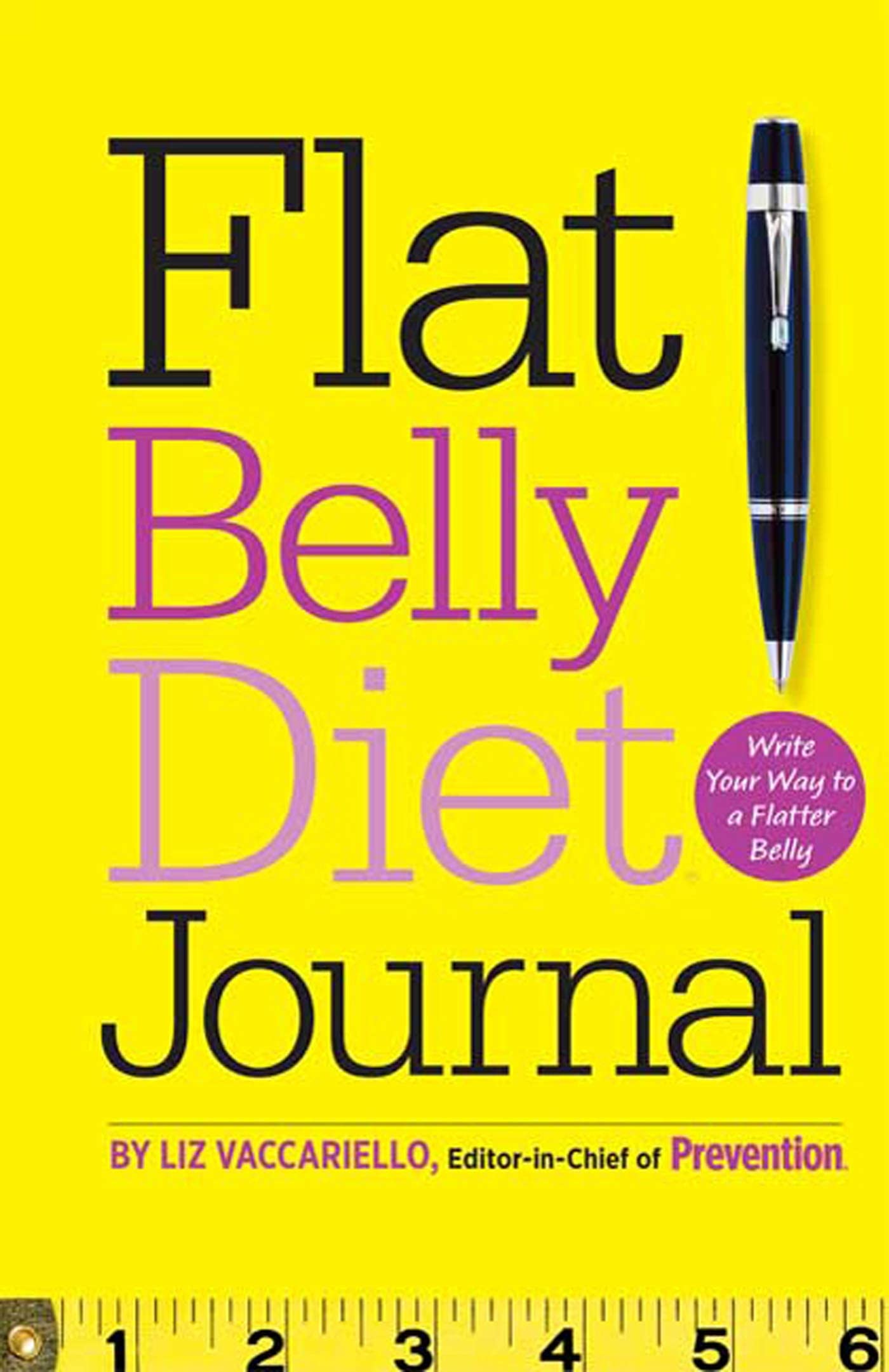 Flat Belly Diet! Journal: Write Your Way to a Flatter Belly ...