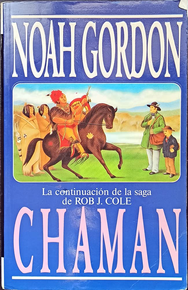 Amazon.com: El Chaman (Spanish Edition): 9788440644060: GORDON, Noah ...