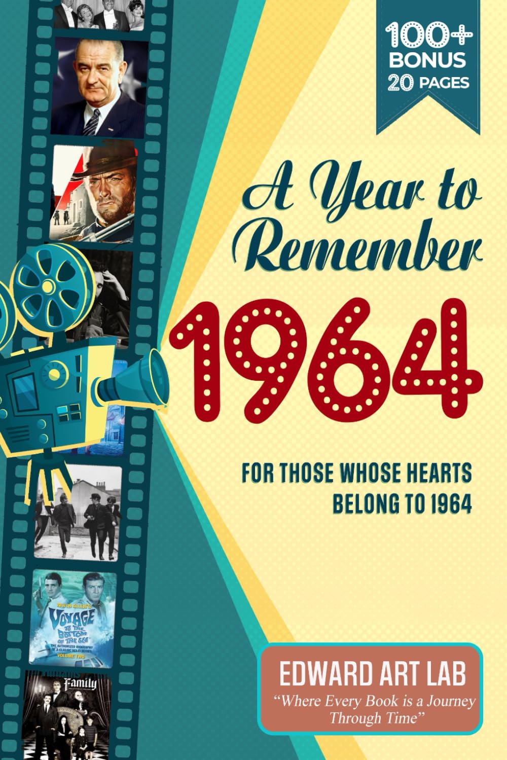 A Year to Remember 1964 Happy Birthday Book: Unveiling the Past, An ...