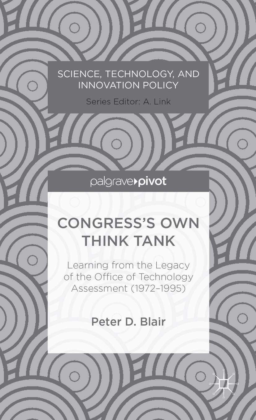 Congress’s Own Think Tank: Learning from the Legacy of the Office of ...