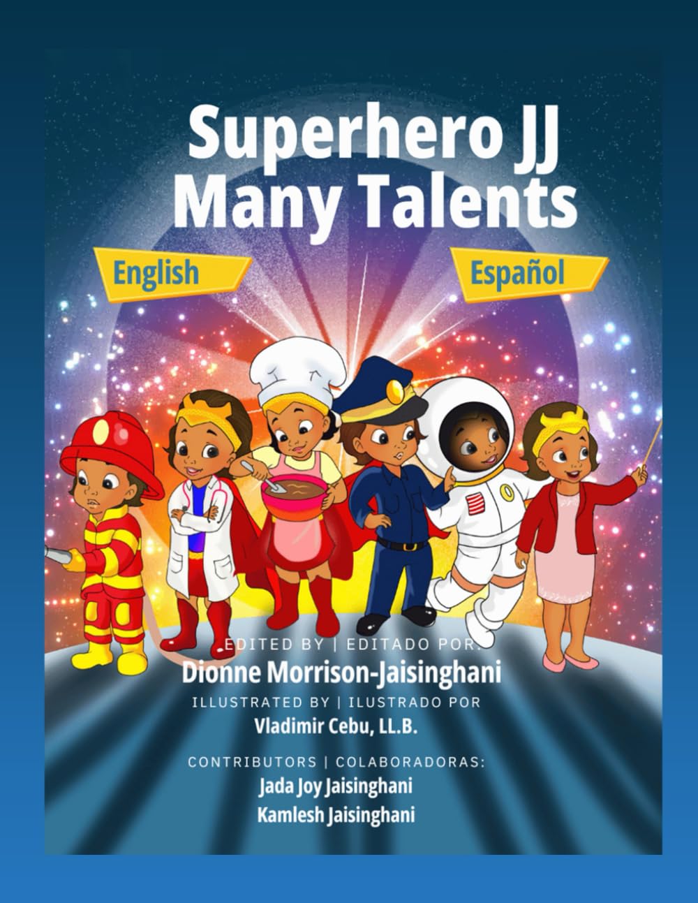 Superhero JJ Many Talents - English and Spanish Version: Bilingual ...