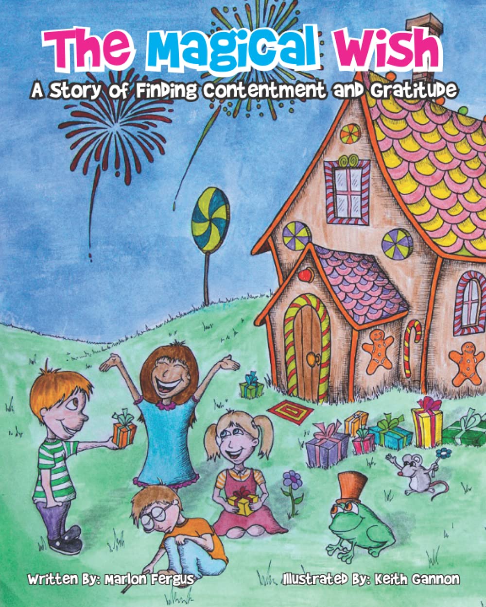 The Magical Wish: A Story of Finding Contentment and Gratitude: Fergus ...