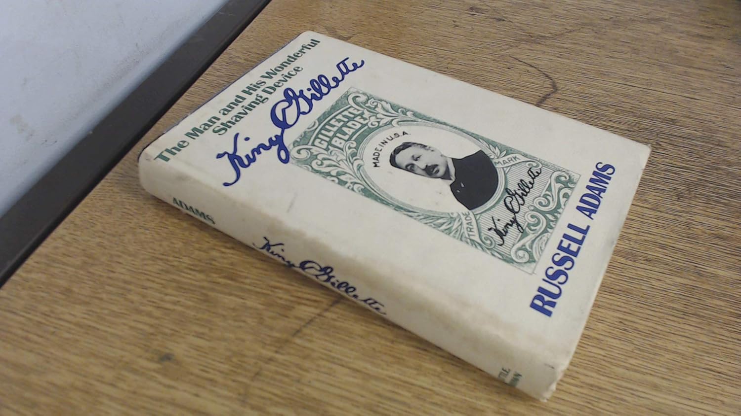 King C. Gillette, the man and his wonderful shaving device: Adams ...