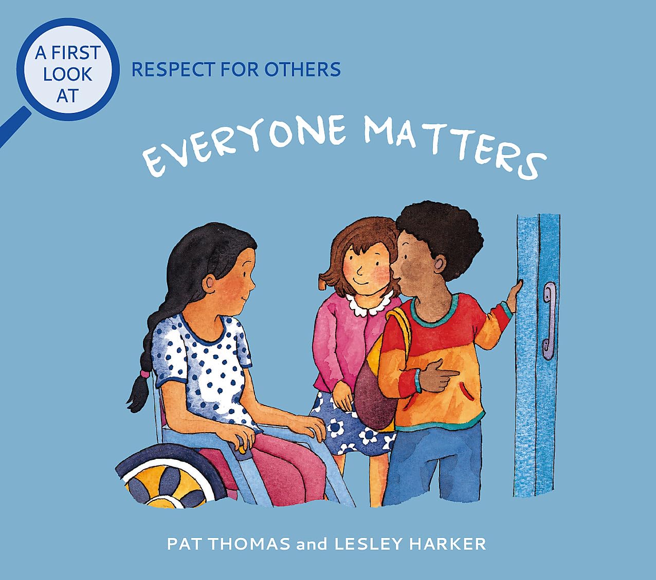 Everybody Matters: Respect For Others: Thomas, Pat: 9781526317728 ...