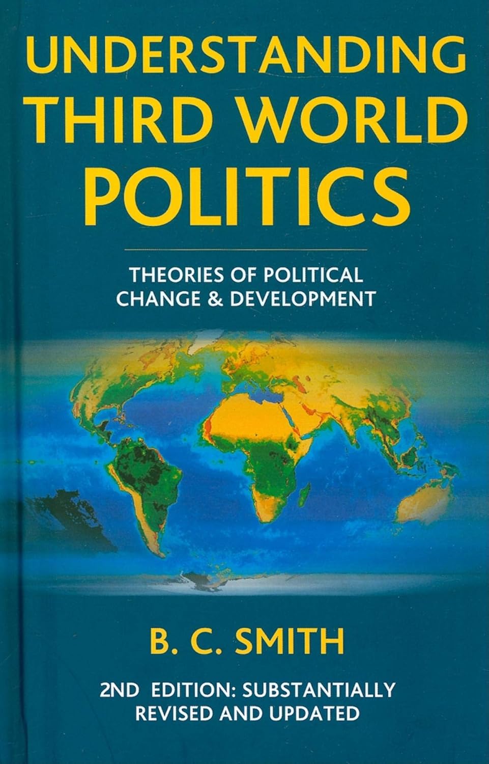 Understanding Third World Politics, Third Edition: Theories of ...
