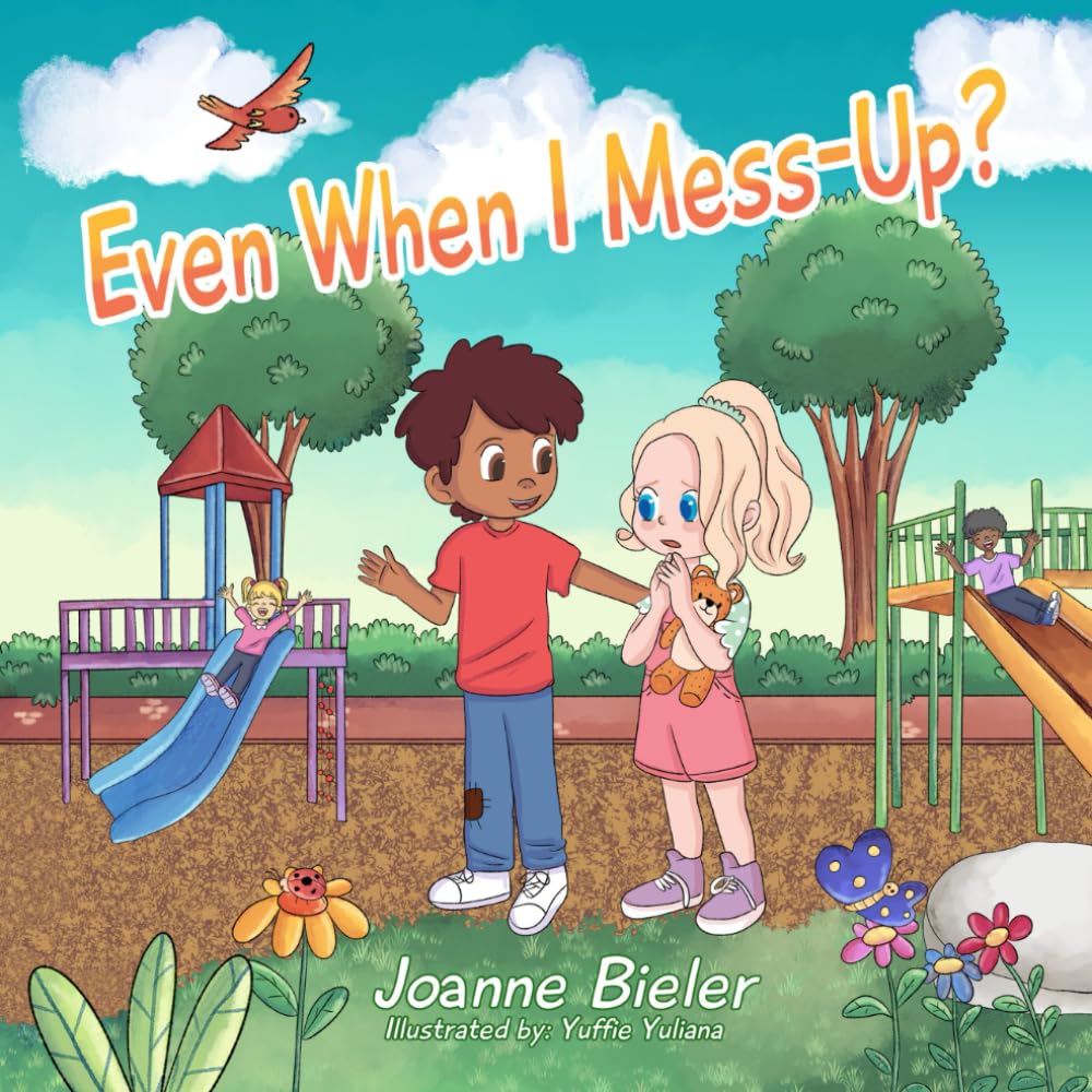 Amazon.com: Even When I Mess-Up?: Teaching Children/Kids About God’s ...