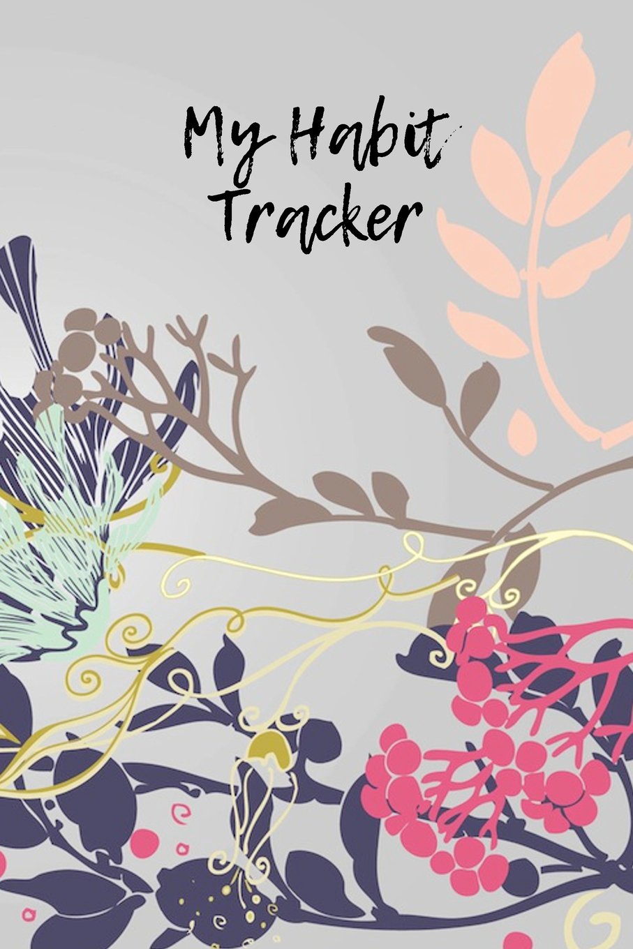 Amazon.com: My Habit Tracker: A 6 x 9 Lined Notebook: 9781542732581 ...