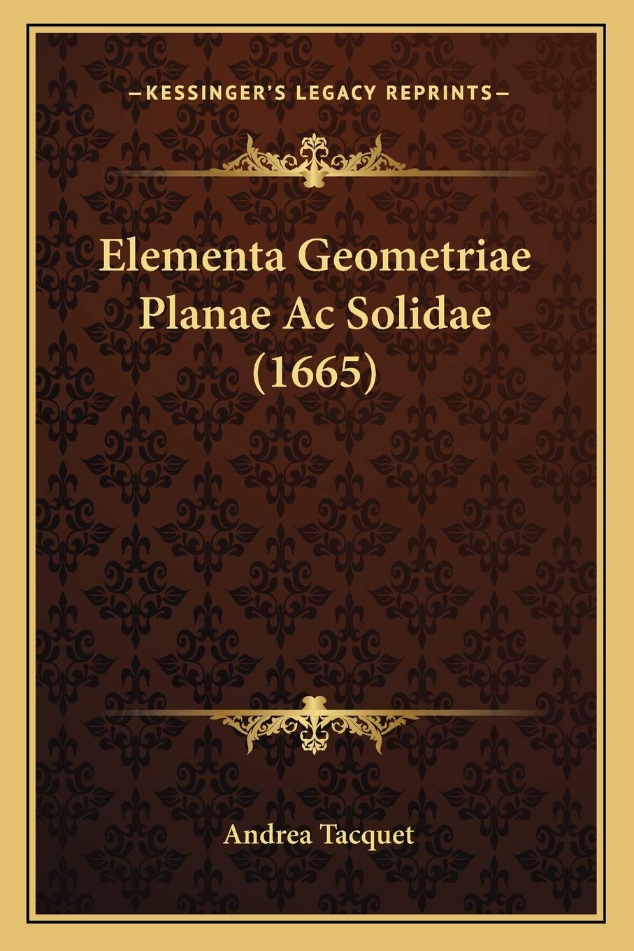 Amazon | Elementa Geometriae Planae Ac Solidae (1665) | Tacquet, Andrea ...
