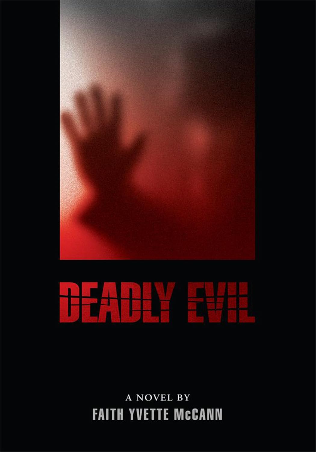 Deadly Evil - Kindle edition by McCann, Faith Yvette. Mystery, Thriller ...