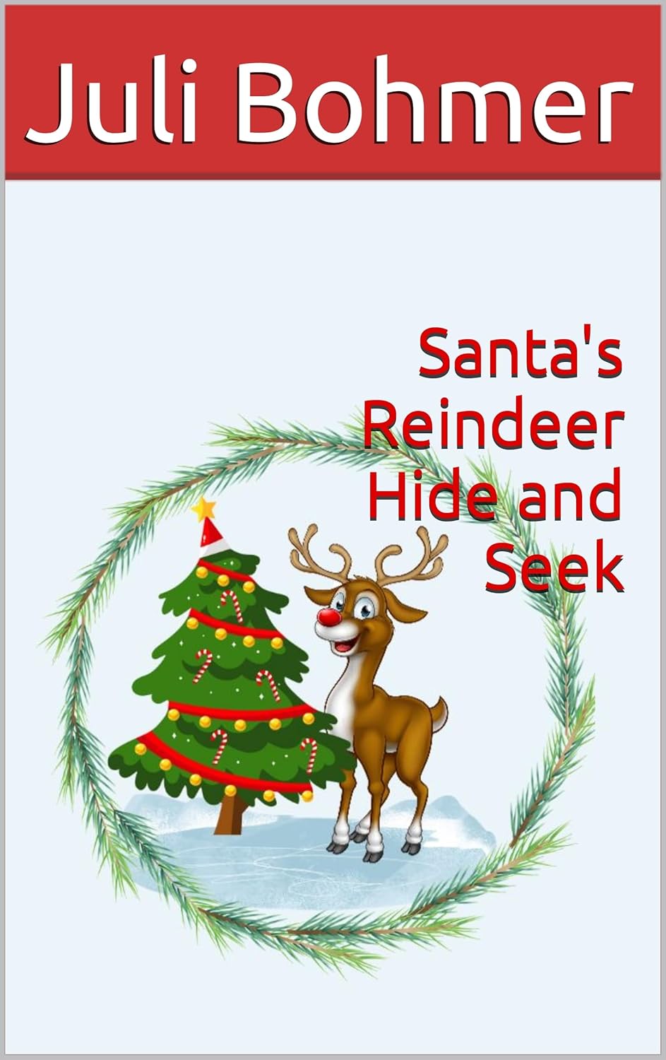 Santa's Reindeer Hide and Seek - Kindle edition by Bohmer, Juli ...