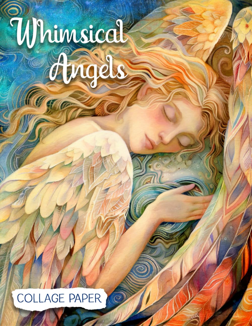 Whimsical Angels Collage Paper: 25 Beautiful Mixed-Media Art Sheets For ...