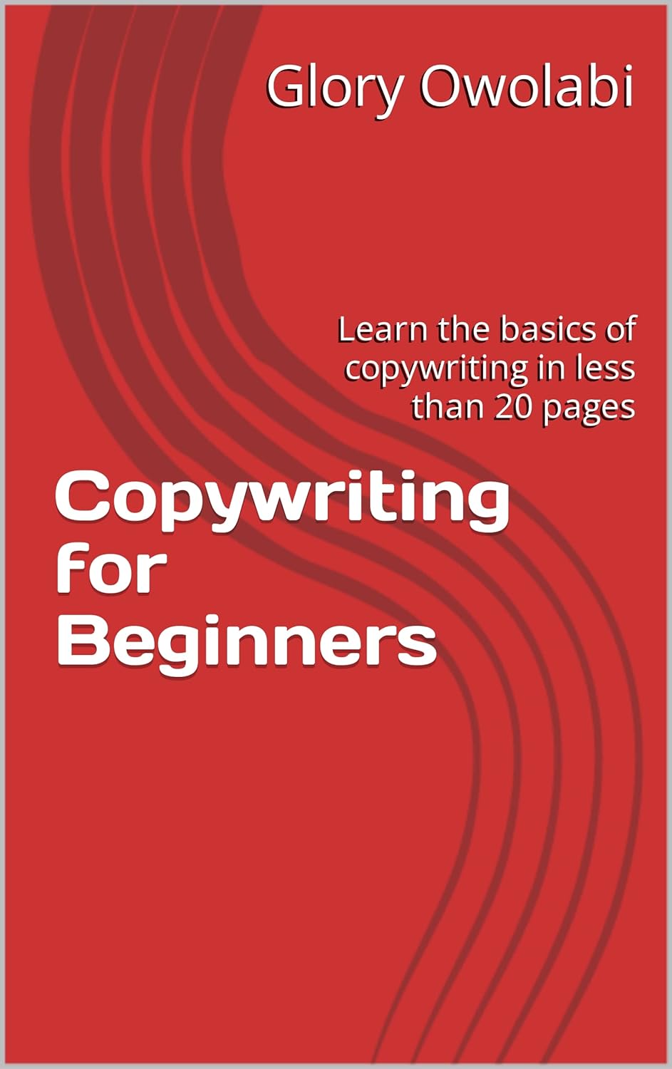 Amazon.com: Copywriting for Beginners : Learn the basics of copywriting ...