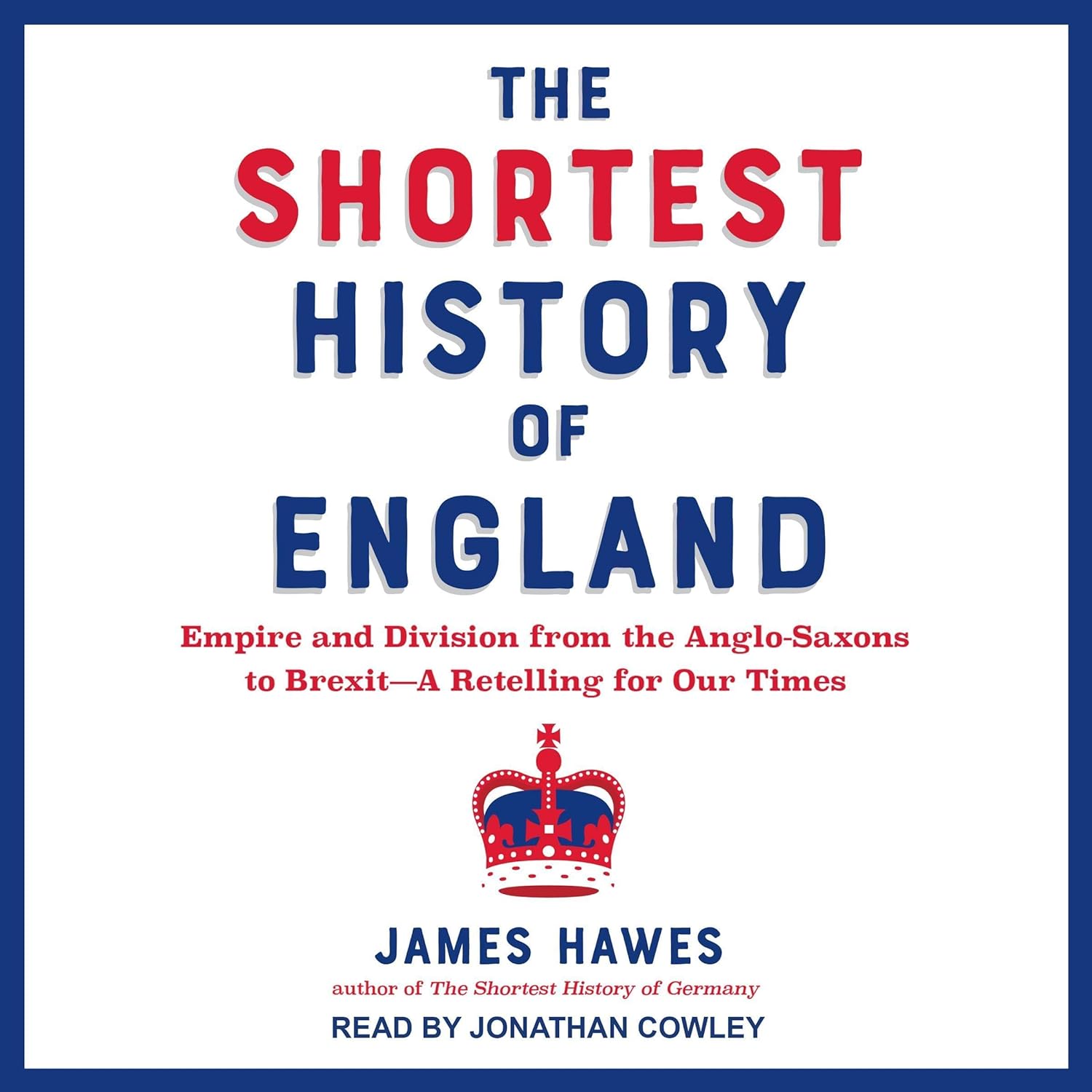 Amazon.co.jp: The Shortest History of England: Empire and Division from ...