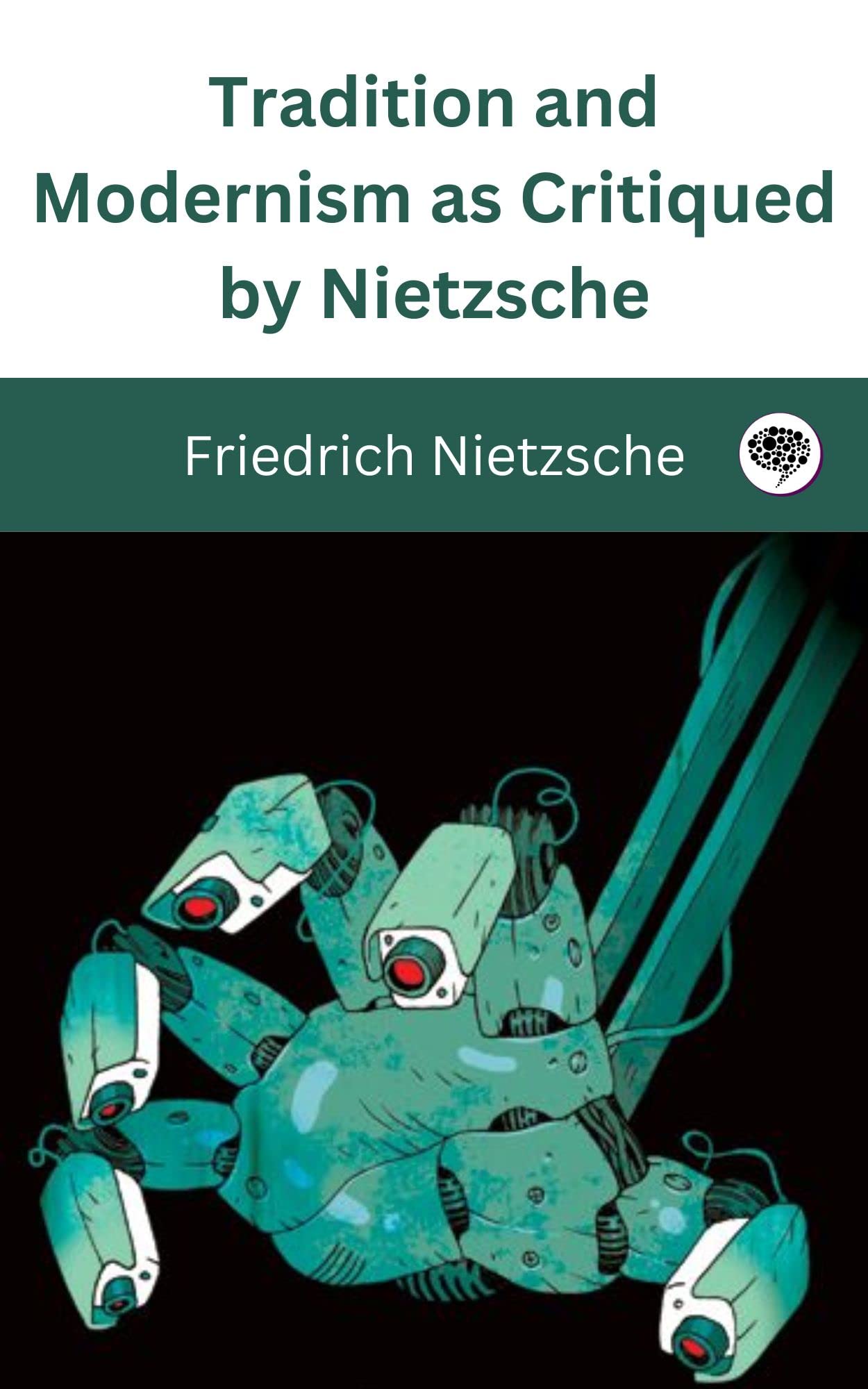 Buy Tradition and Modernism as Critiqued by Nietzsche Book Online at ...