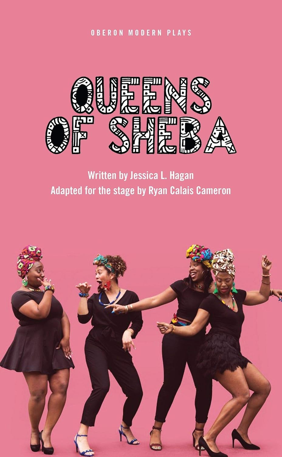 Queens of Sheba (Oberon Modern Plays) : Jessica L. Hagan: Amazon.co.uk ...