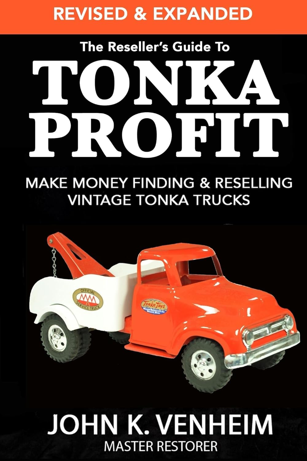 Amazon.com: The Reseller's Guide To Tonka Profit Revised & Expanded ...