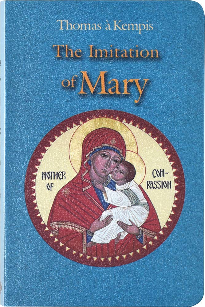Imitation of Mary (Thomas a Kempis) : Kempis, Thomas A.: Amazon.es: Books