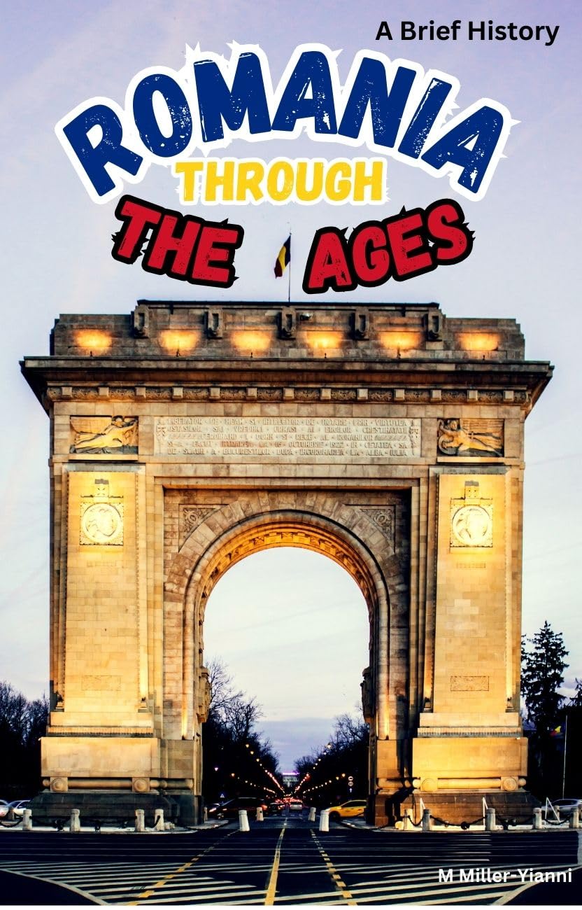 Amazon.com: Romania Through the Ages: A Brief History (Countries ...