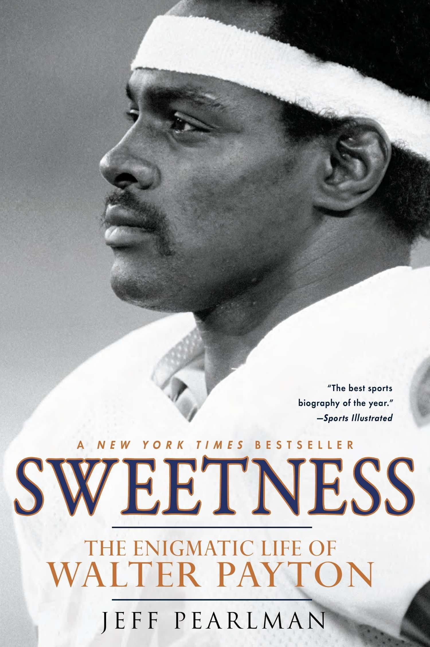 Amazon.com: Sweetness: The Enigmatic Life of Walter Payton ...