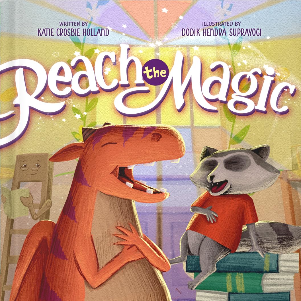 Reach the Magic: A Heartwarming Book About Friendship, Kindness ...