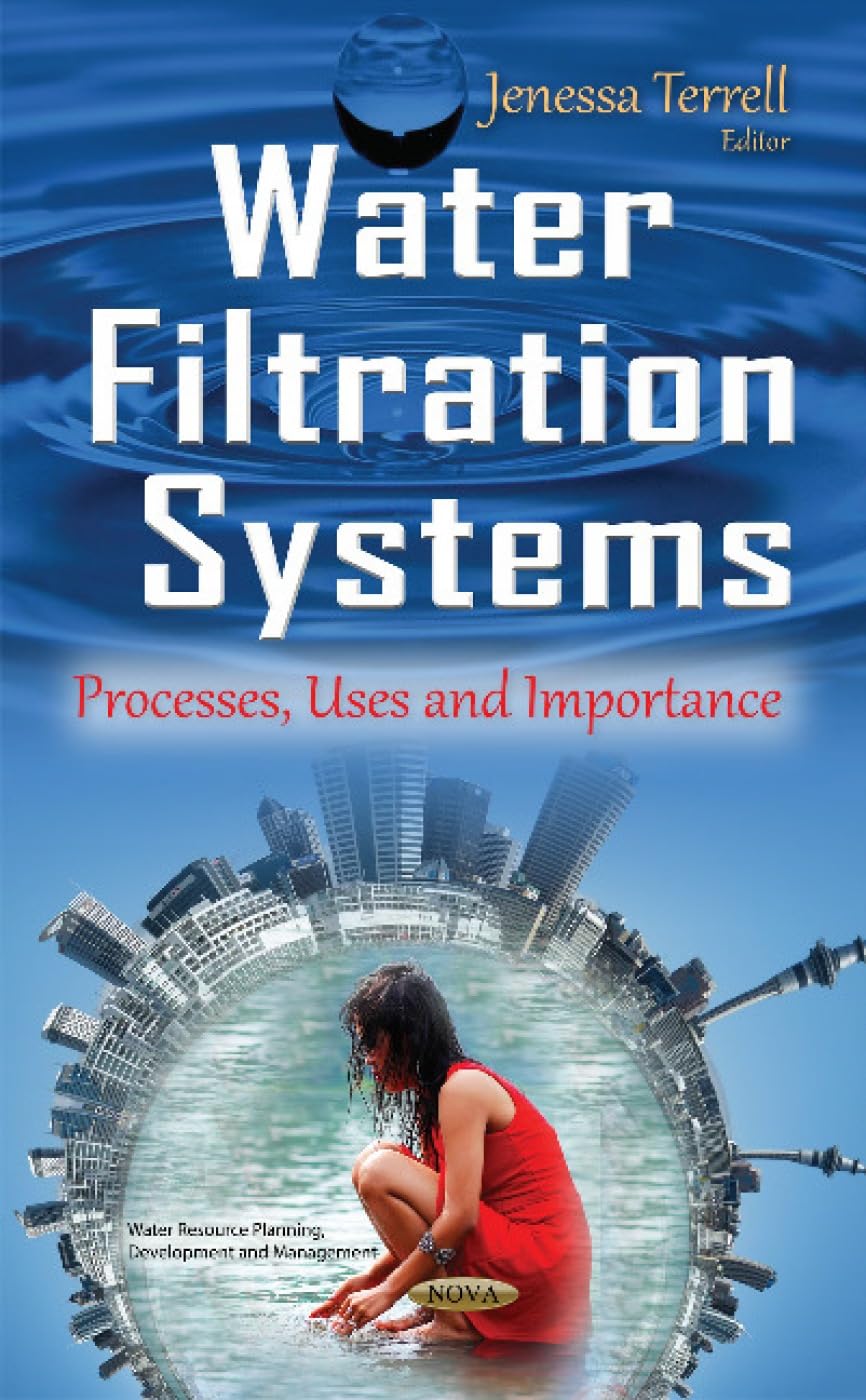 Water Filtration Systems: Processes, Uses and Importance (Water ...