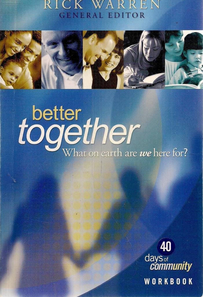 Better Together, 40 Days of Community Workbook : Rick Warren: Amazon.co ...