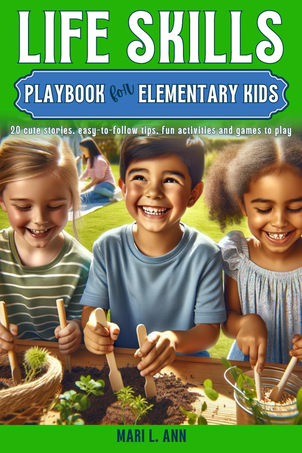 Life Skills Playbook for Elementary Kids (Life Skills Series): Ann ...