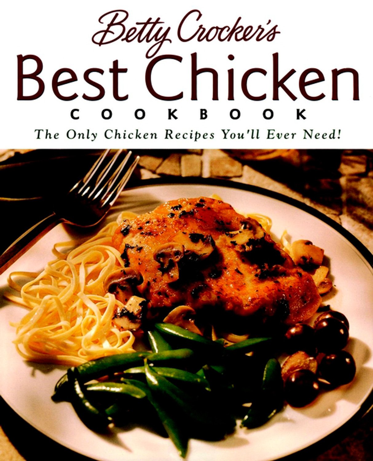 Betty Crocker's Best Chicken Cookbook (Betty Crocker Cooking): Betty ...