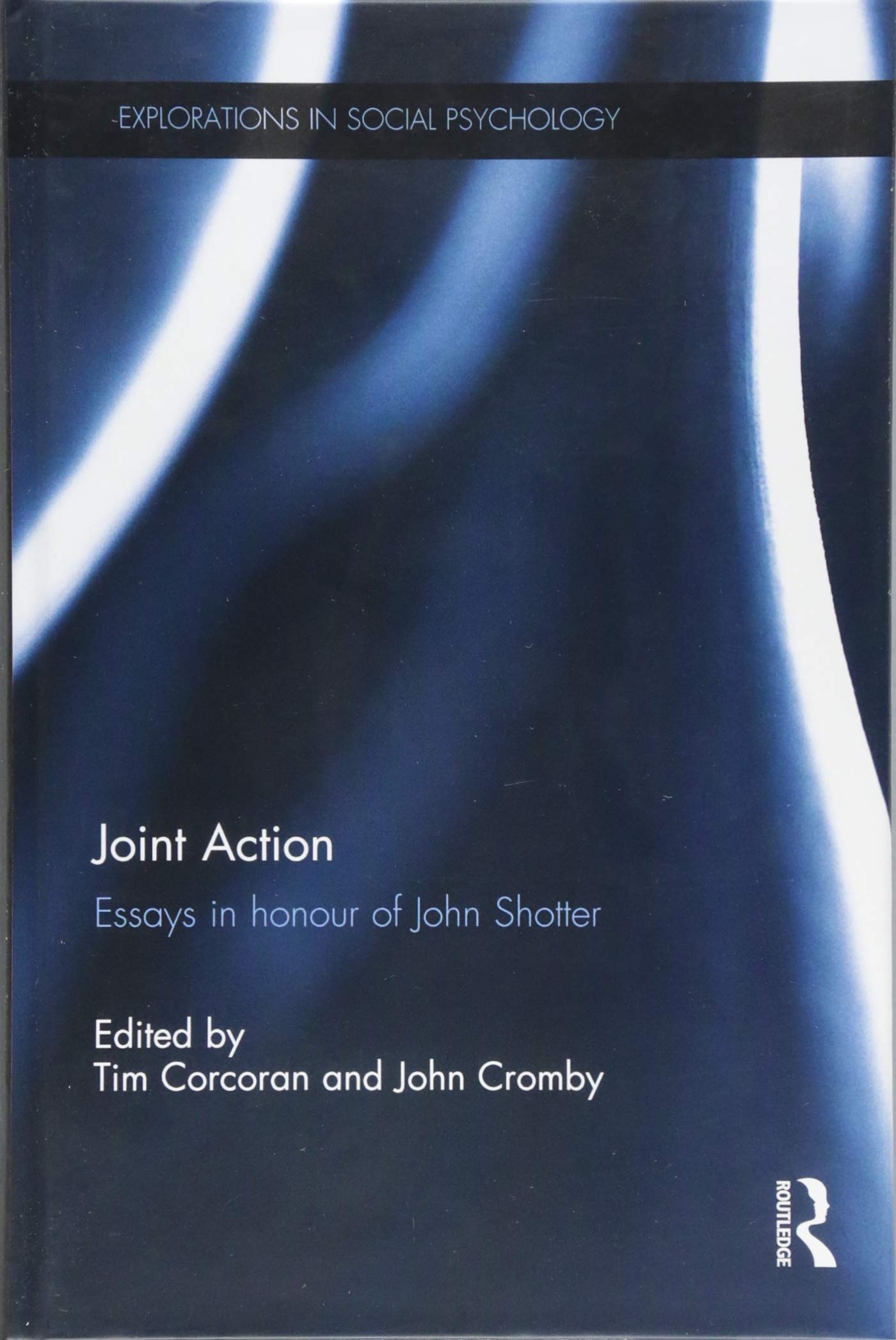 Amazon.com: Joint Action: Essays in honour of John Shotter ...