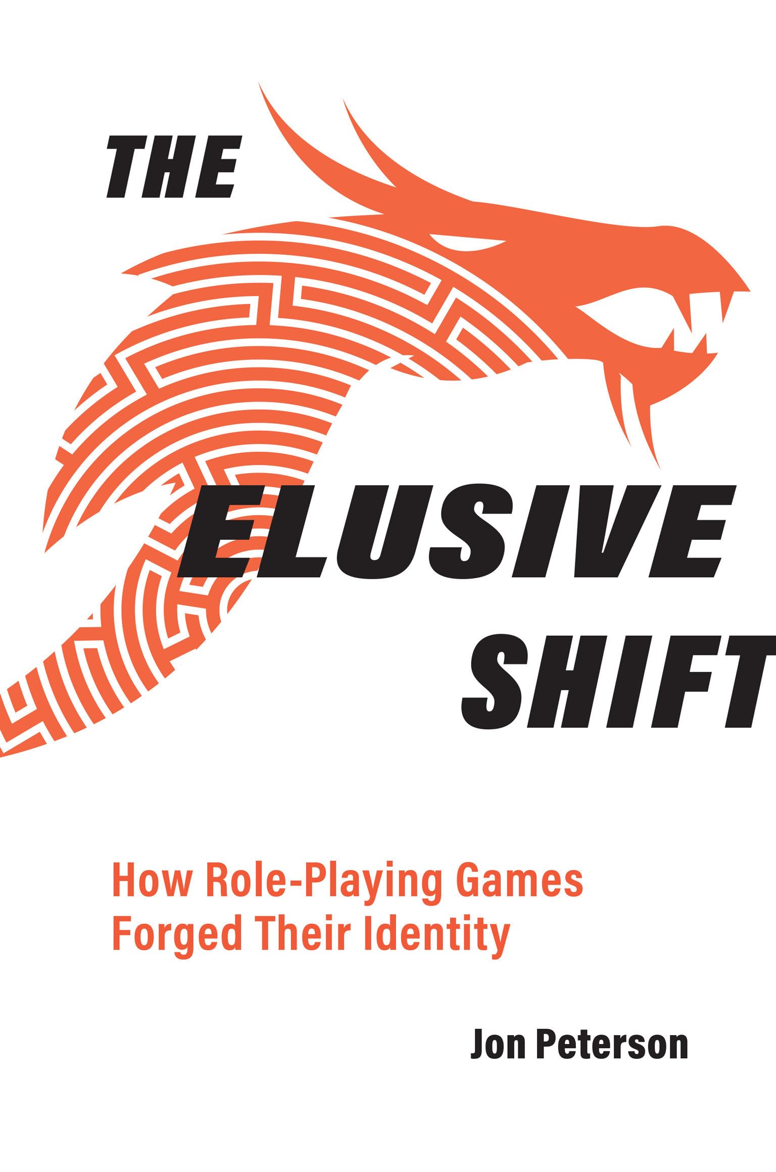 The Elusive Shift: How Role-Playing Games Forged Their Identity (Game ...