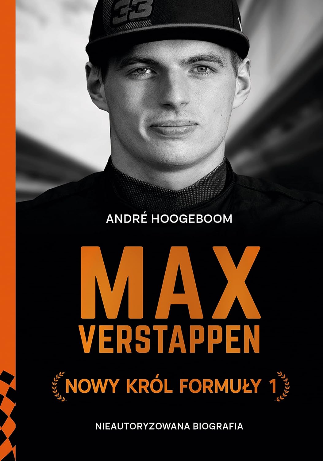 Max Verstappen. Nowy krol Formuly 1: André Hoogeboom: 9788324087044 ...
