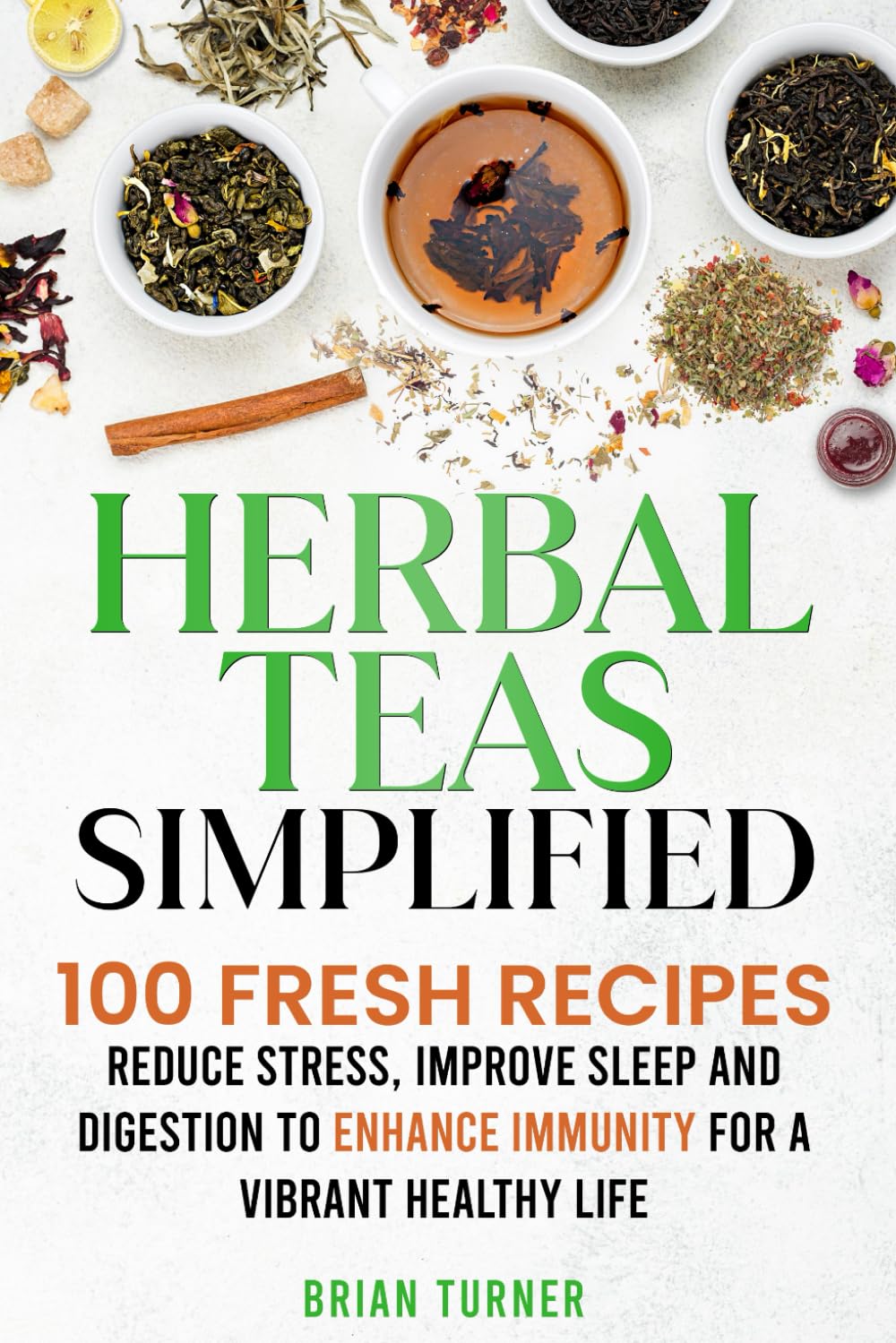 Amazon | Herbal Teas Simplified: Reduce Stress, Improve Sleep and ...