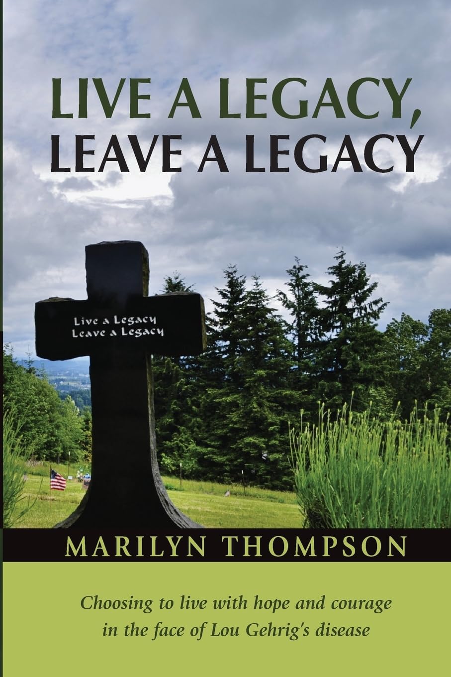 Amazon | Live a Legacy, Leave a Legacy: Choosing to live with hope and ...