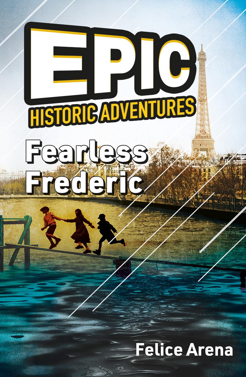 Fearless Frederic (Epic Historic Adventures): Arena, Felice ...
