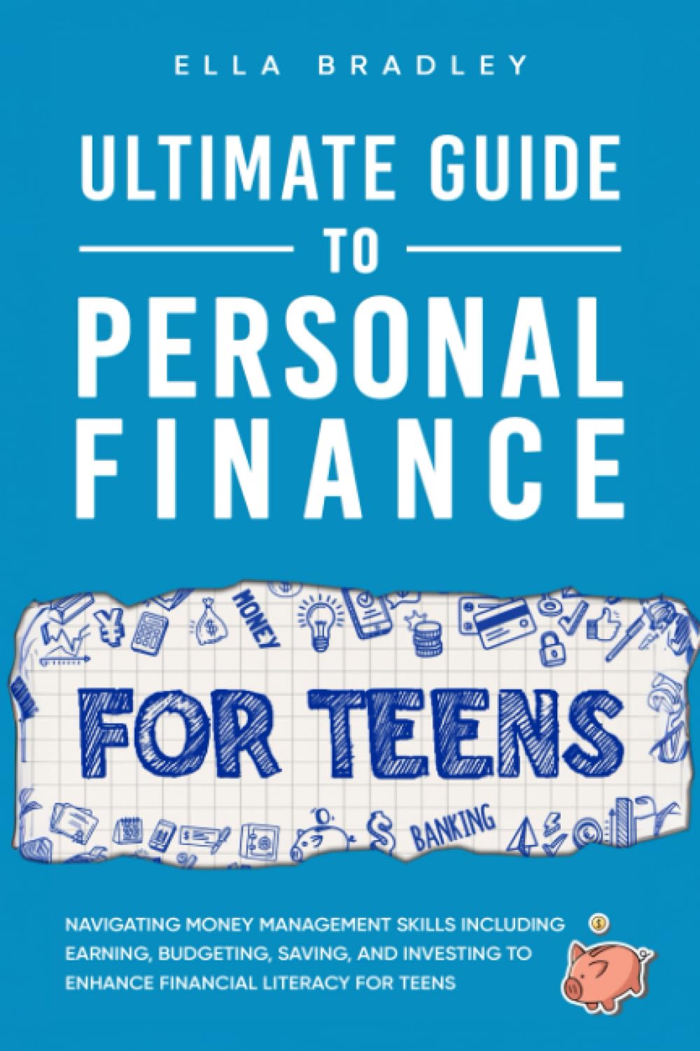 Ultimate Guide to Personal Finance for Teens: Navigating Money ...