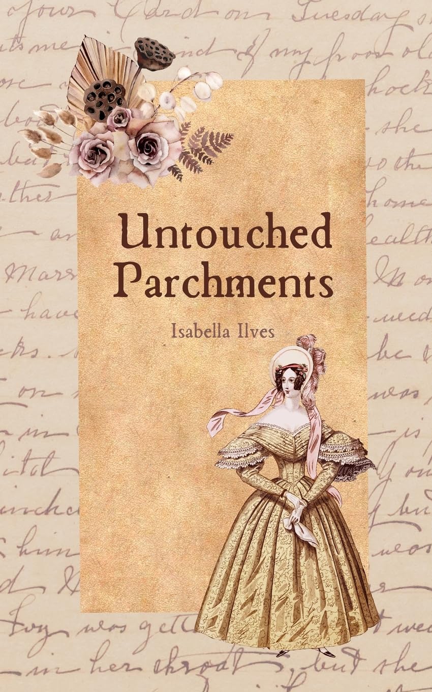 Untouched Parchments: Ilves, Isabella: 9789916392508: Amazon.com: Books