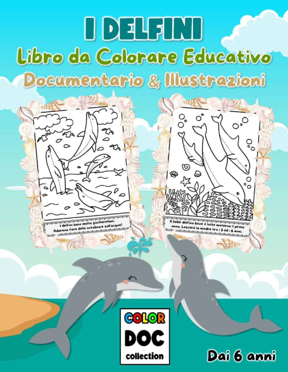 Buy I DELFINI: Libro da Colorare Educativo per Bambini dai 6 anni ...