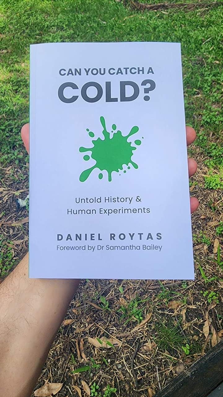 Can You Catch A Cold?: Untold History & Human Experiments : Roytas ...