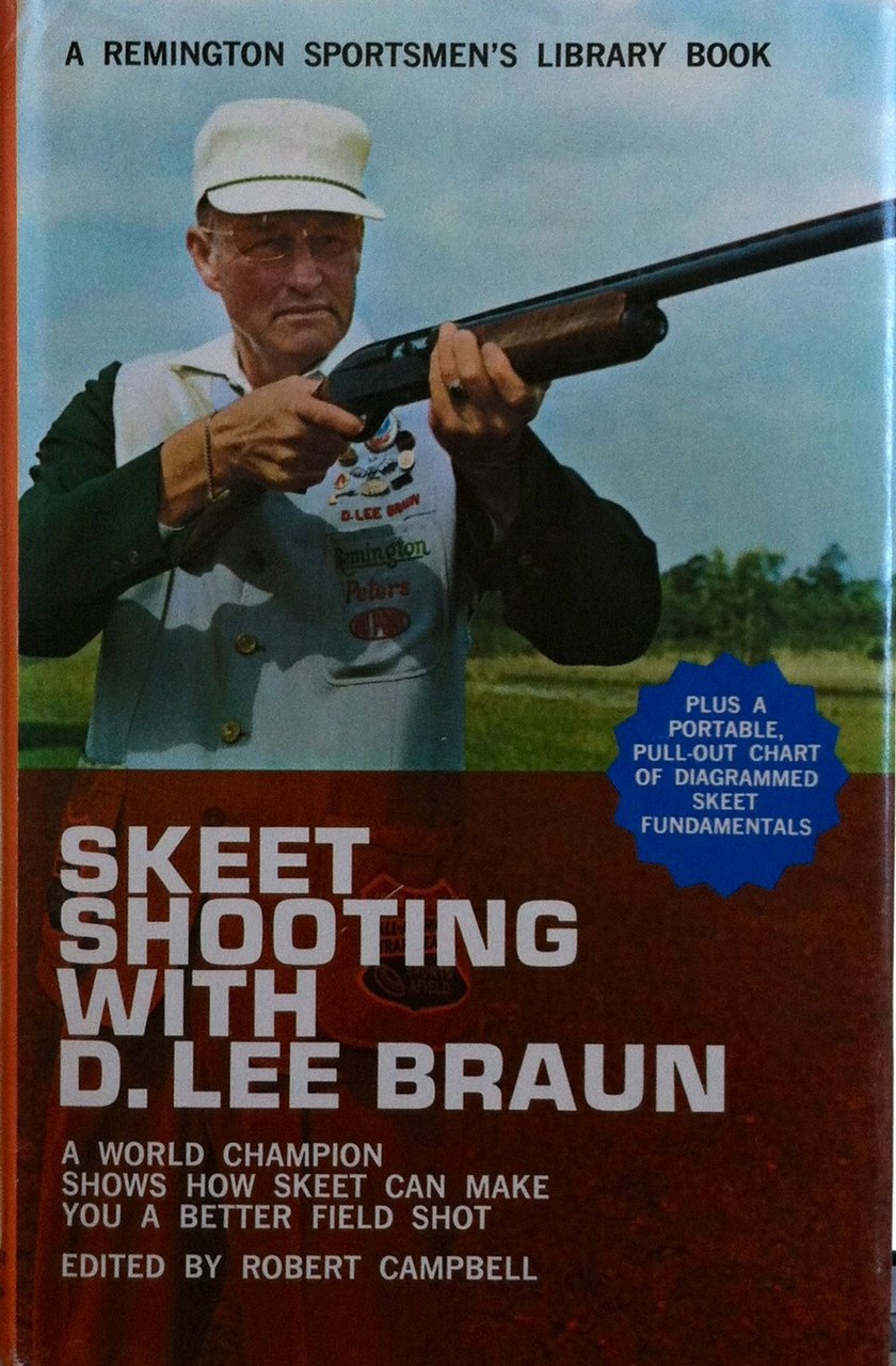 Skeet Shooting with D. Lee Braun: Campbell, Robert: Amazon.com: Books