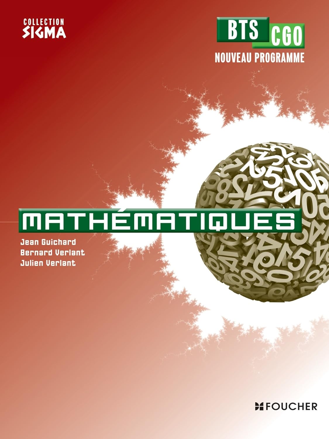 Mathématiques BTS CGO programme 2013 : Verlant, Bernard, Verlant ...