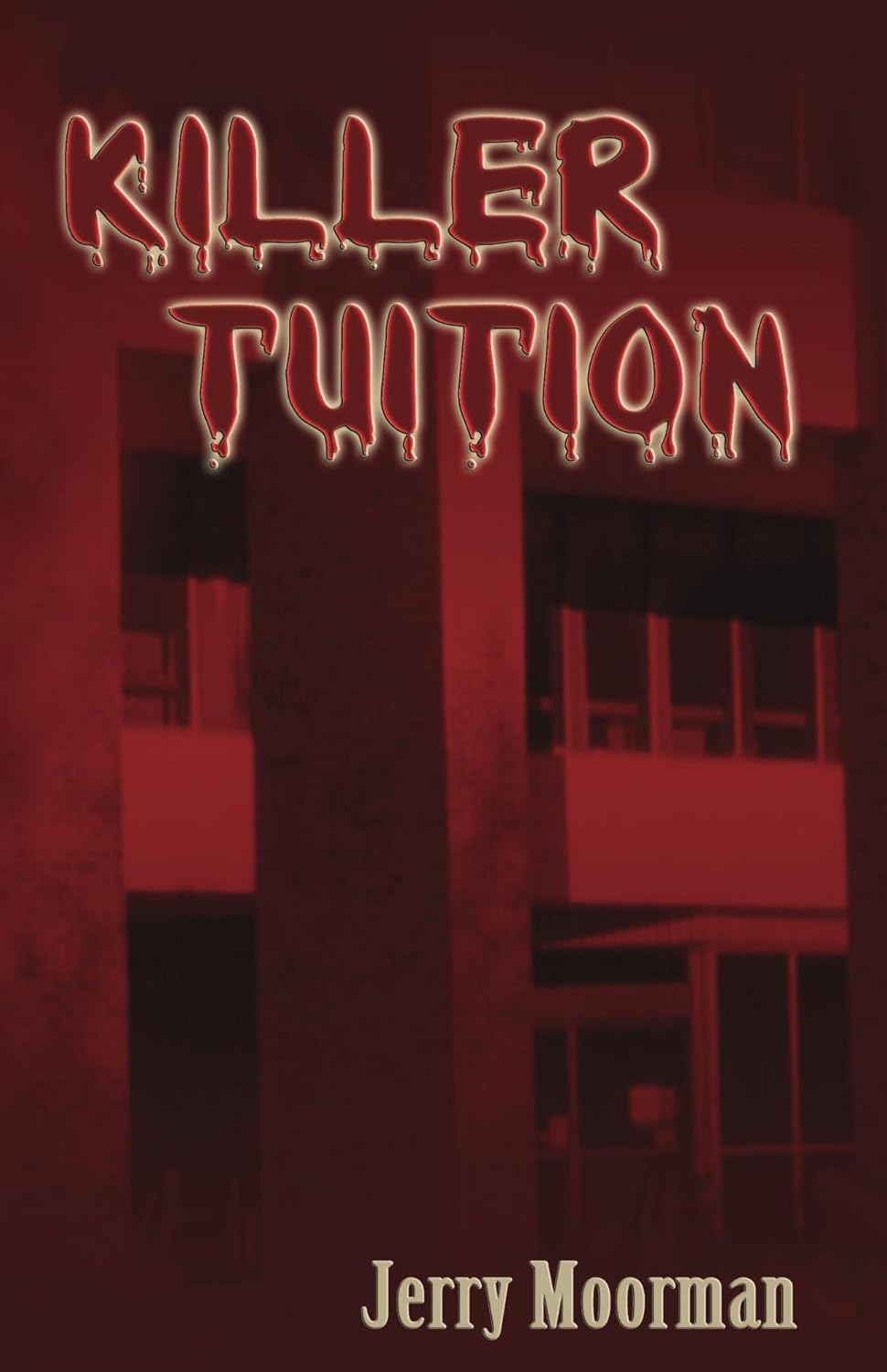 Killer Tuition - Kindle edition by Moorman, Jerry. Mystery, Thriller ...