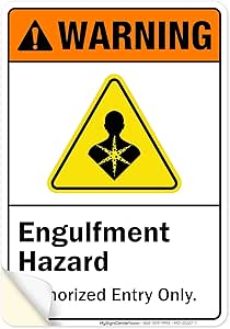 Amazon.com : Warning Engulfment Hazard Authorized Entry Only Sign, 10x7 ...
